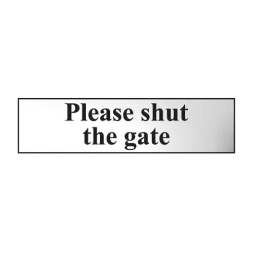 Centurion - 'Please Shut The Gate' Sign, Black And Polished Chrome ...