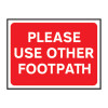 Centurion - 'Please Use Other Footpath' Temporary Road Sign, Zintec ...