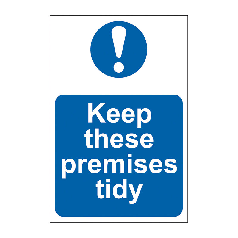 Centurion - Keep these premises tidy - 1.2mm Recyclable PP (200 x 300mm)