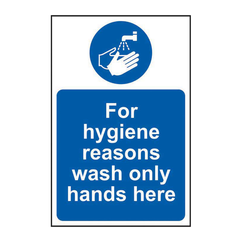 Centurion - 'For Hygiene Reasons Wash Only Hands Here' Sign, Self ...