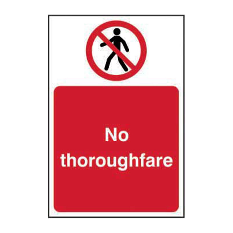 Centurion - No thoroughfare 1.2mm Recyclable PP (200 x 300mm)