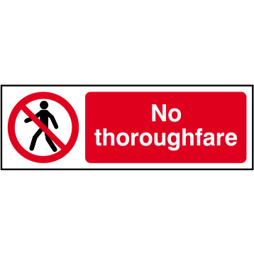 Centurion - 'No Thoroughfare' Sign, Self-Adhesive Vinyl (300mm x 100mm)