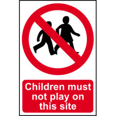 Centurion - 'Children Must Not Play On This Site' Sign, Lightweight ...