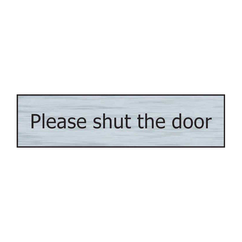 Centurion - 'Please Shut The Door' Sign, Stainless Steel Effect, Self ...