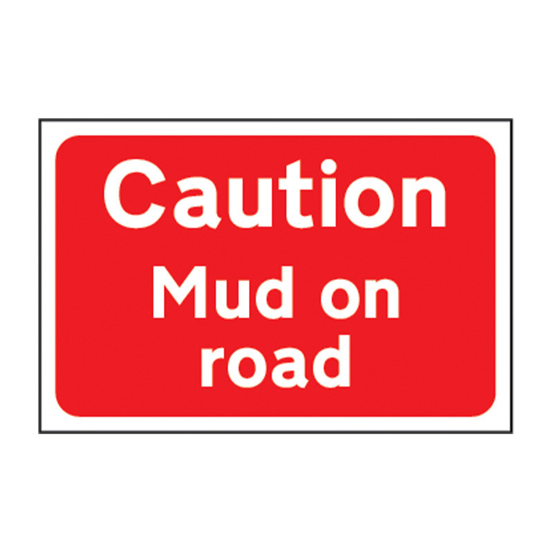 Centurion - 'Caution Mud On Road' Sign, 3mm Foamed PVC Board (600mm x ...