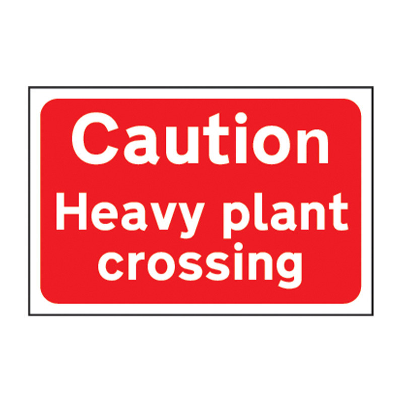 Centurion - 'Caution Heavy Plant Crossing' Sign, 3mm Foamed PVC Board ...