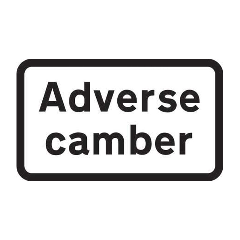 Centurion - 608 x 359mm ACP 'Adverse camber' Road Sign (with channel)