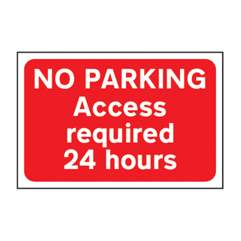 Centurion - No parking Access required 24 hours - FMX (600 x 400mm) 14807