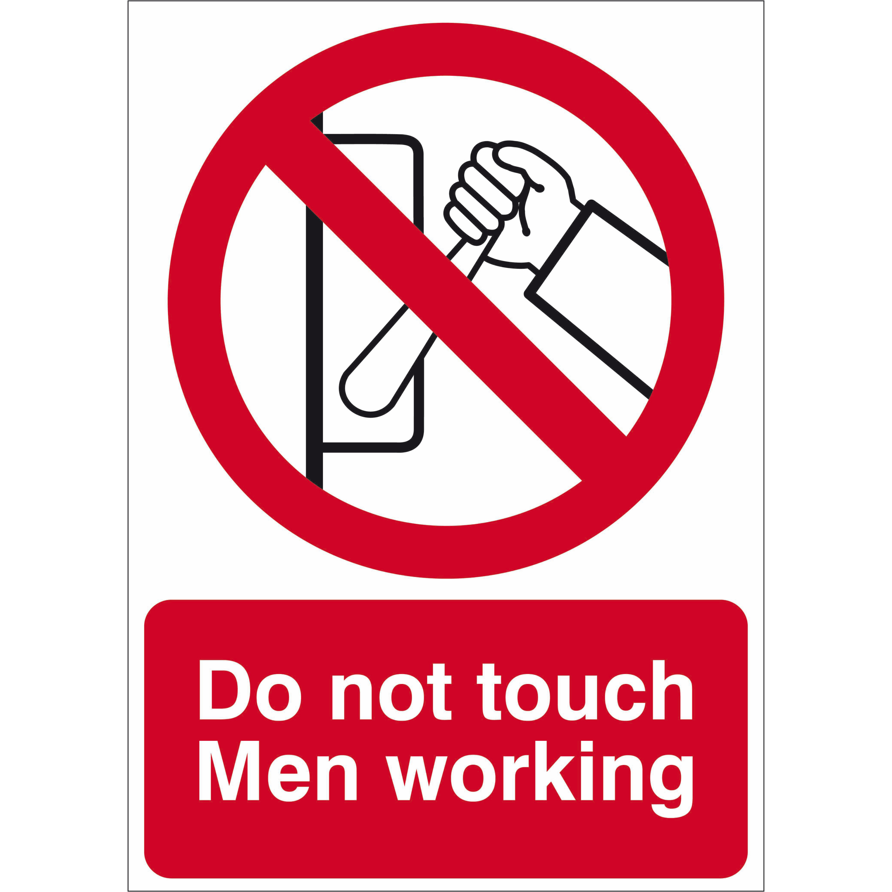 Centurion - Do not touch men working 1.2mm Recyclable PP (125 x 175mm)