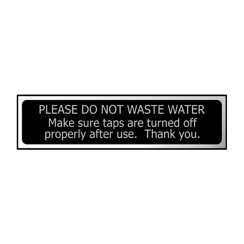 Centurion - 'Please Do Not Waste Water' Sign, Black And Polished Chrome ...