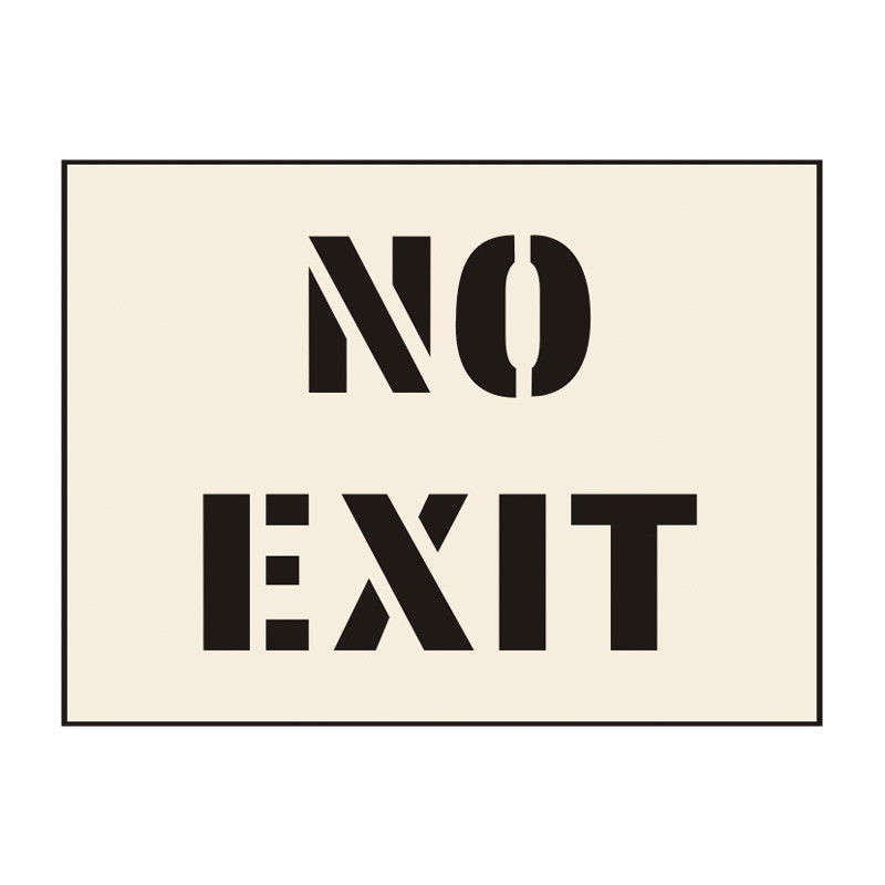 Centurion - 'No Exit' Stencil (600mm x 400mm)