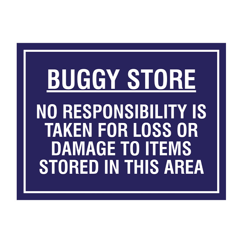 Centurion - Educational Sign: Buggy Store No responsibility is taken ...