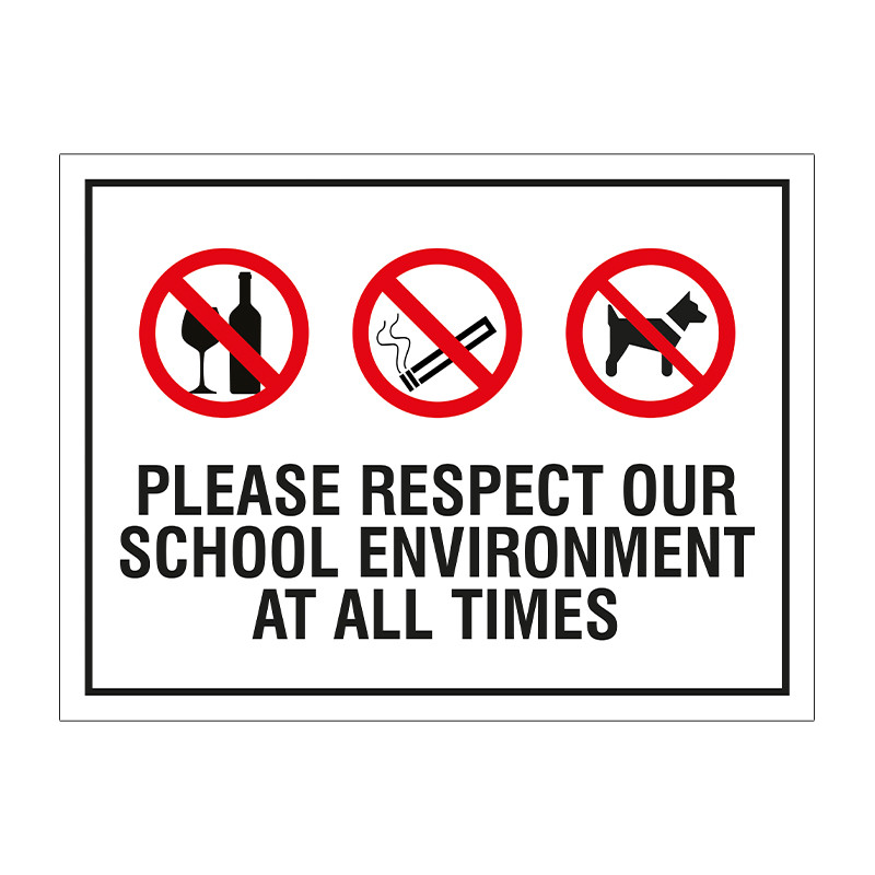 Centurion - Educational Sign: Please respect our school environment at ...