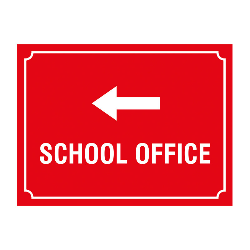 Centurion - Educational Sign: School Office (arrow left) 1.2mm ...