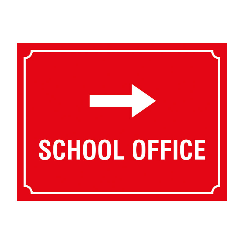 Centurion - Educational Sign: School Office (arrow right) 1.2mm ...